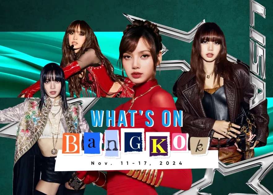 LIST: Best Things to Do in Bangkok on Nov. 11-17, 2024