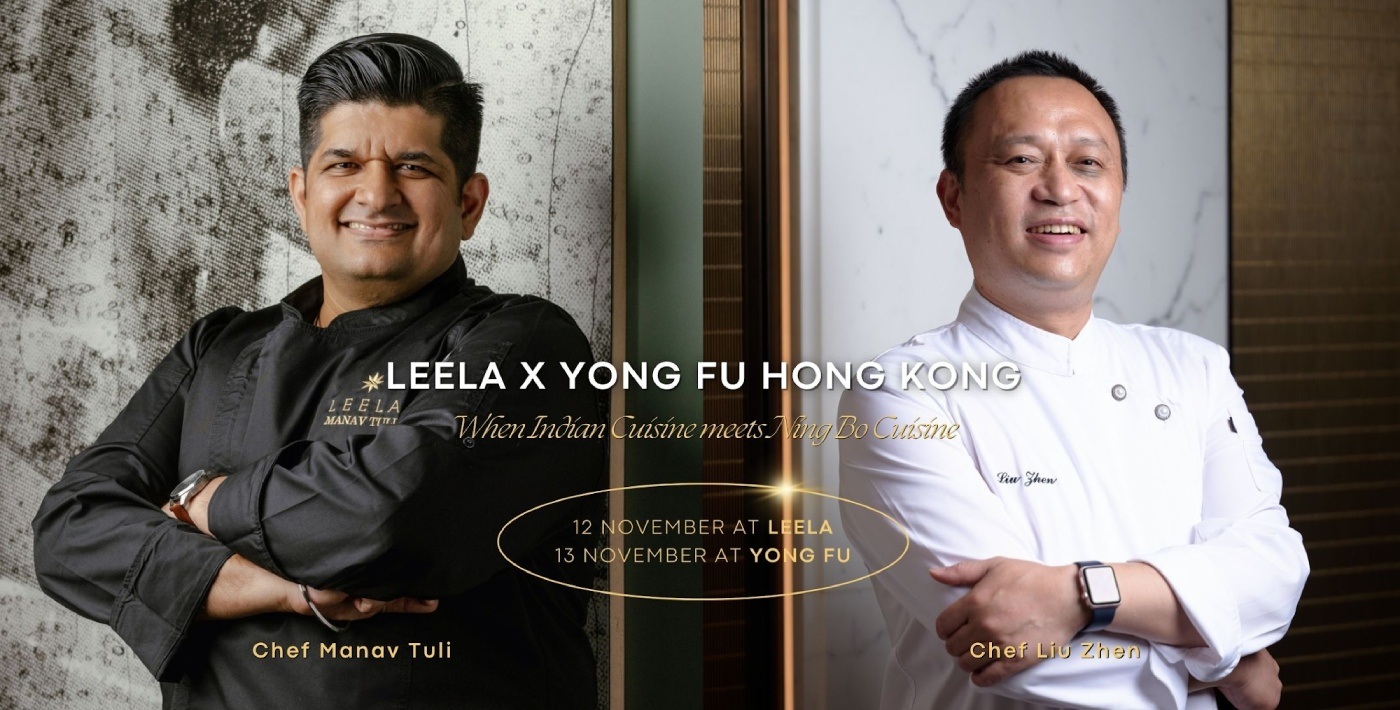 LEELA X YONG FU: When Indian Cuisine… | The Beat Hong Kong