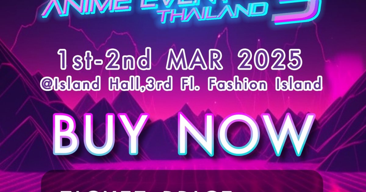 Anime Event Thailand 3 | The Beat Bangkok