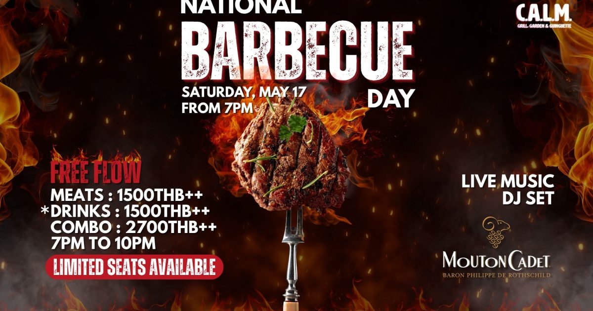 National Barbeque Day at CALM Bangkok | The Beat Bangkok
