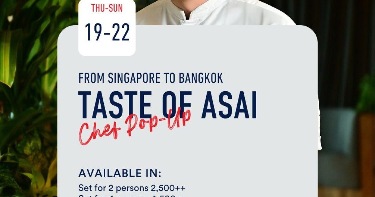 ASAI Chef Pop-Up: Chef Roy Ng of Dusit… | The Beat Bangkok