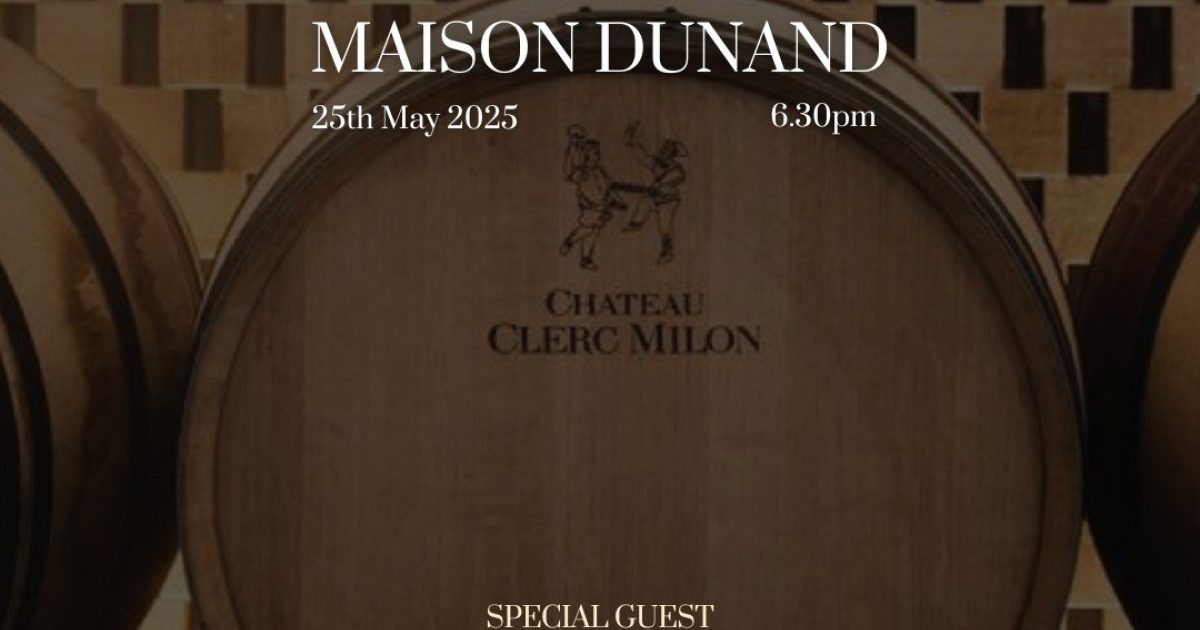 Maison Dunand - Château Clerc Milon Wine… | The Beat Bangkok