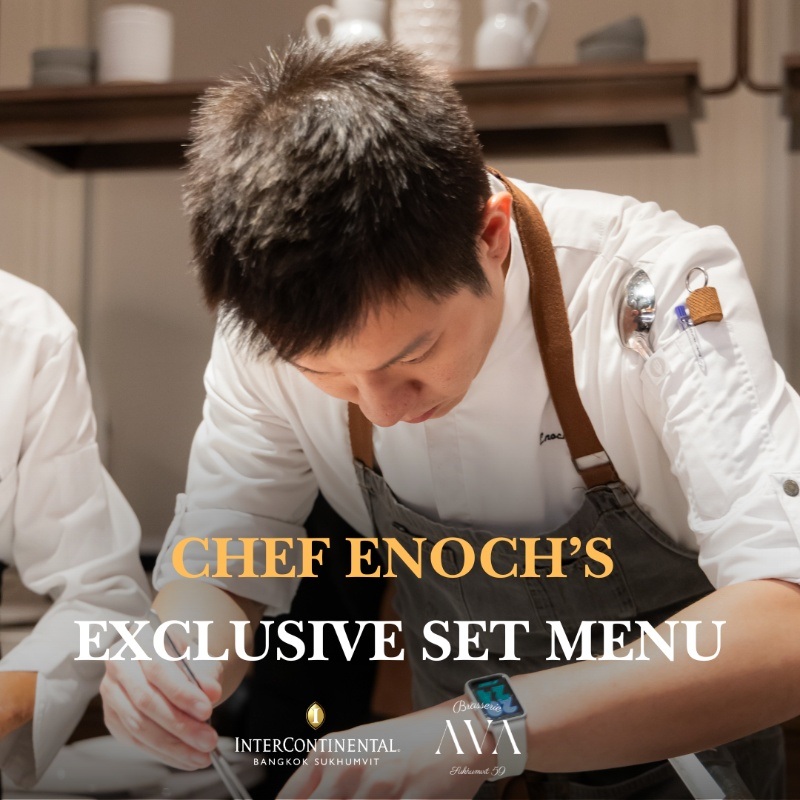 Enoch Exclusive Set Menu at AVA Brasserie | The Beat Bangkok
