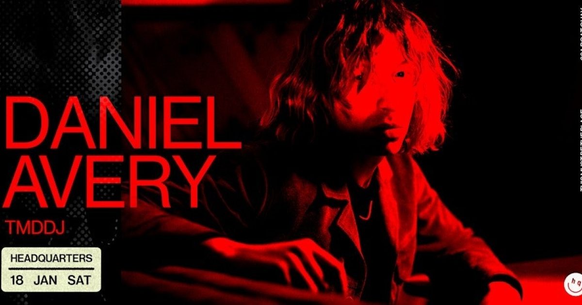 Thugshop Presents – Daniel Avery,… | The Beat Singapore
