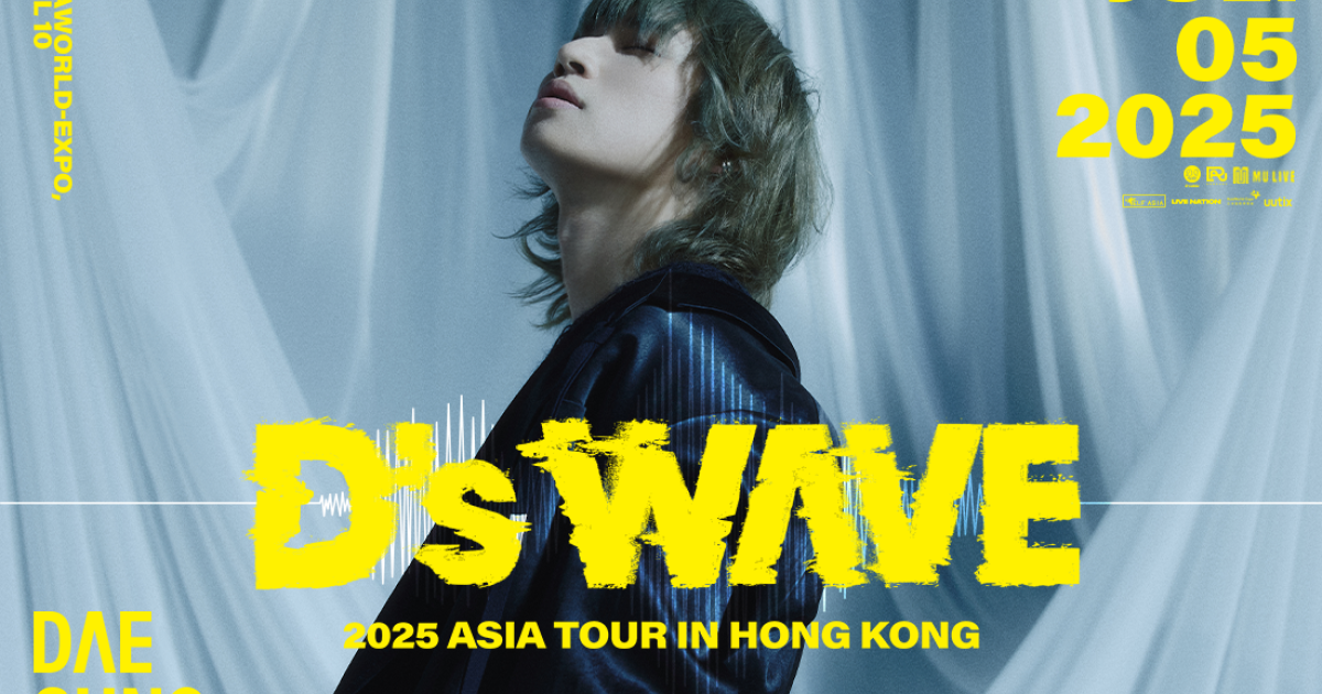 DAESUNG 2025 Asia Tour: D’s WAVE in… | The Beat Hong Kong