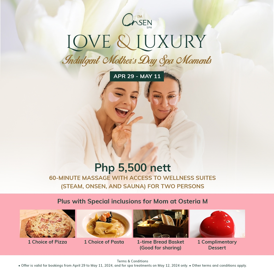 I'M Onsen Spa - Love & Luxury: Mother's… | The Beat Manila