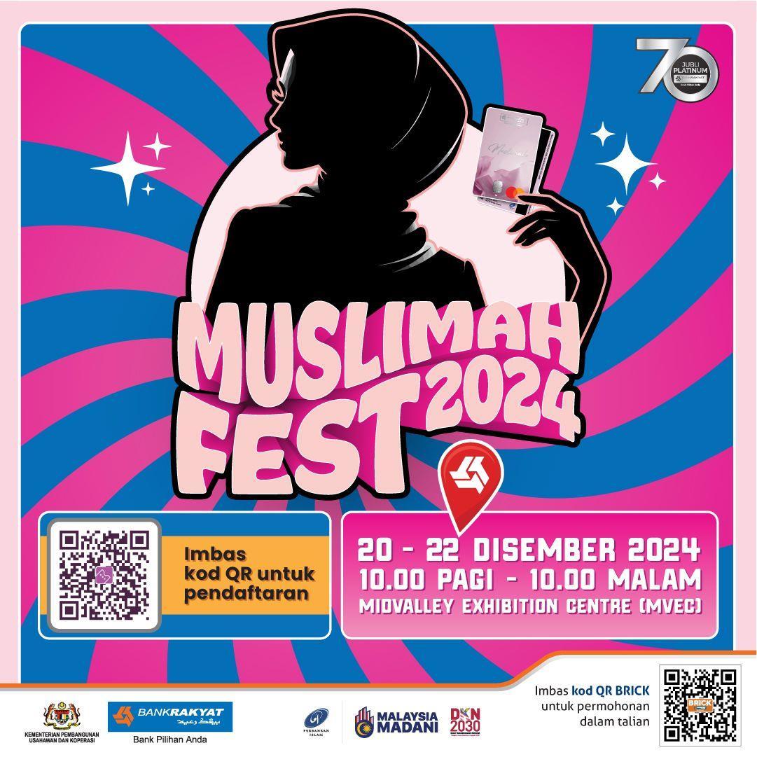 Muslimah Fest 2024 Powered by Bank Rakyat