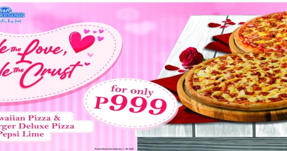 S&R New York Style Pizza - Double the… | The Beat Manila