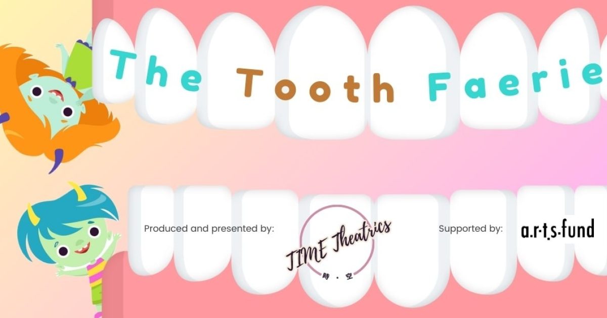 The Tooth Faeries: A Stage Play | The Beat Singapore