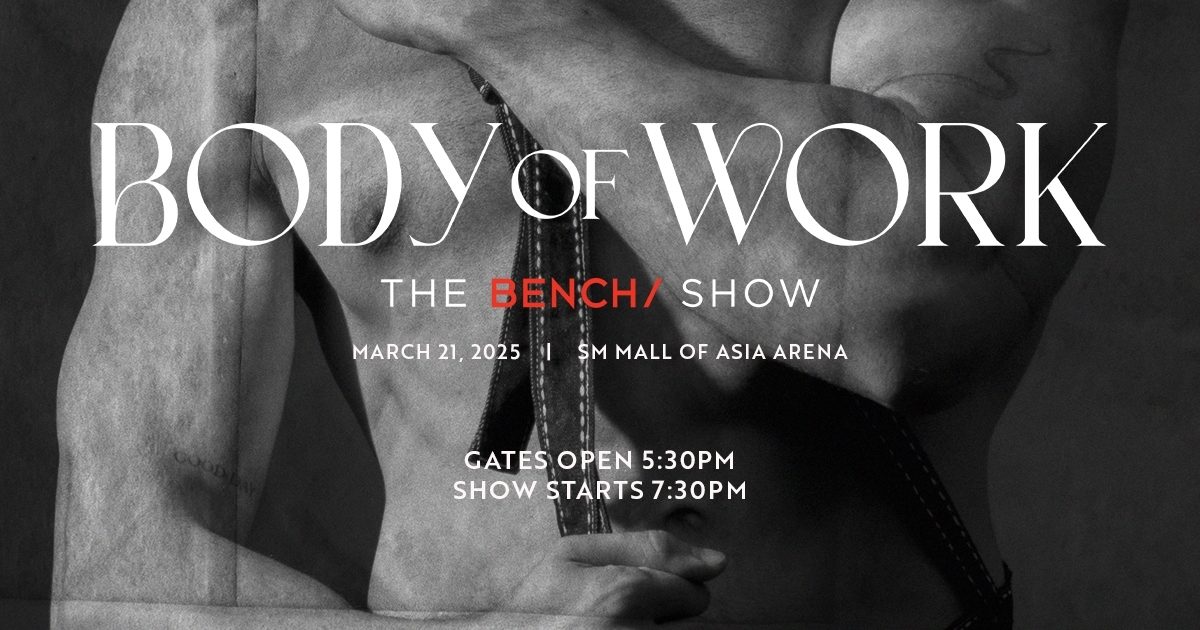 BENCH BODY OF WORK FASHION SHOW | The Beat Manila