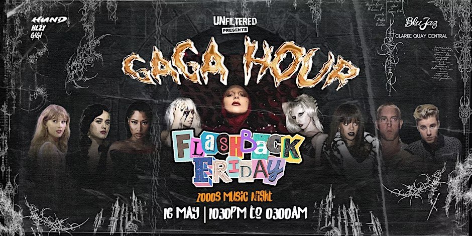 Flashback Friday Gaga Hour 2000s Party… | The Beat Singapore