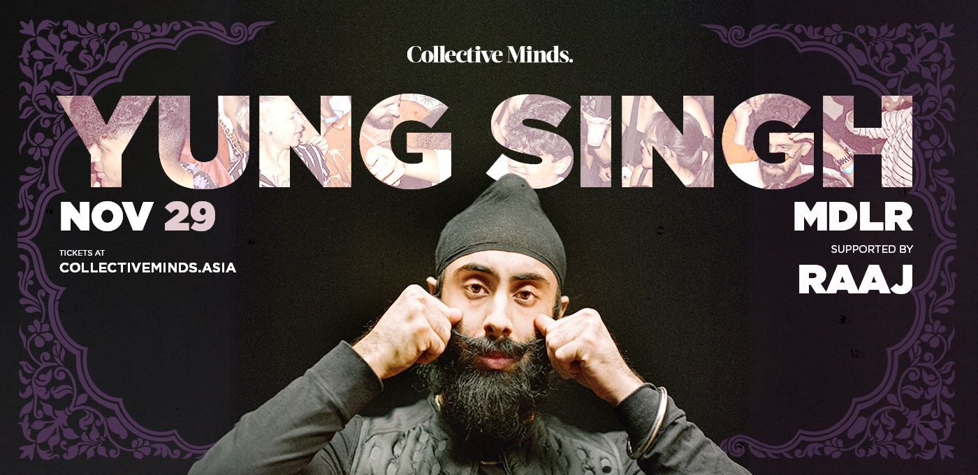 Collective Minds Presents: Yung Singh | The Beat Singapore