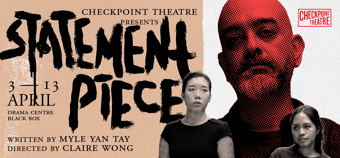 Statement Piece by Checkpoint Theatre | The Beat Singapore