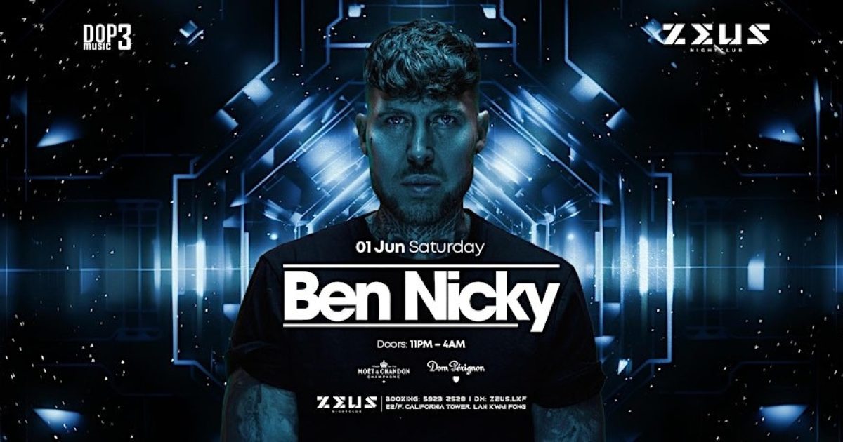 Zeus LKF Presents: Ben Nicky | The Beat Hong Kong