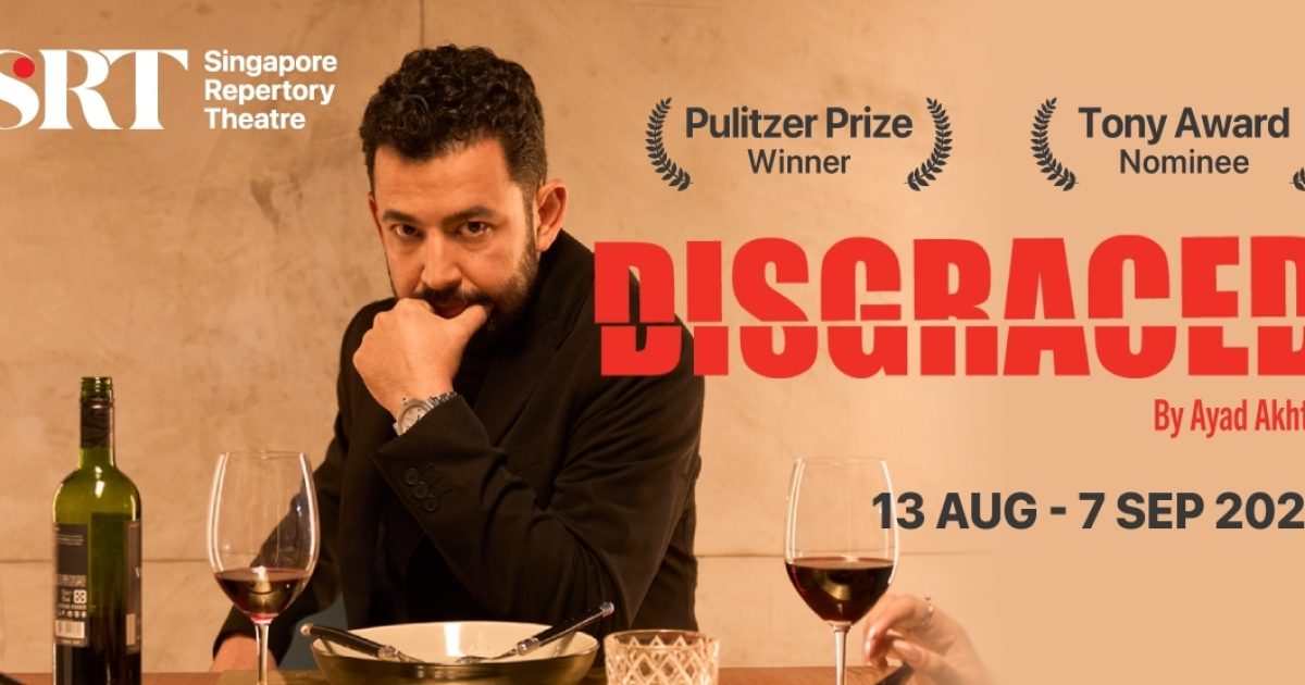 'Disgraced' by Ayad Akhtar | The Beat Singapore