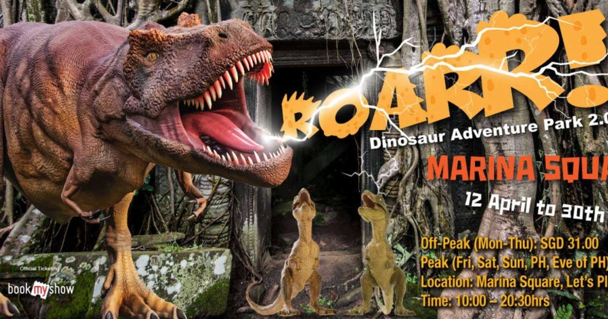 Roarr! Dinosaur Adventure Park 2.0 at… | The Beat Singapore