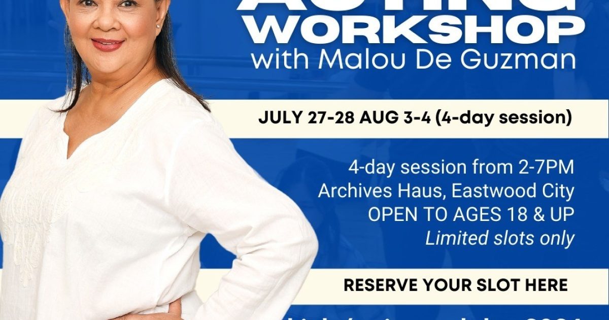 Acting Workshop with Malou De Guzman… | The Beat Manila