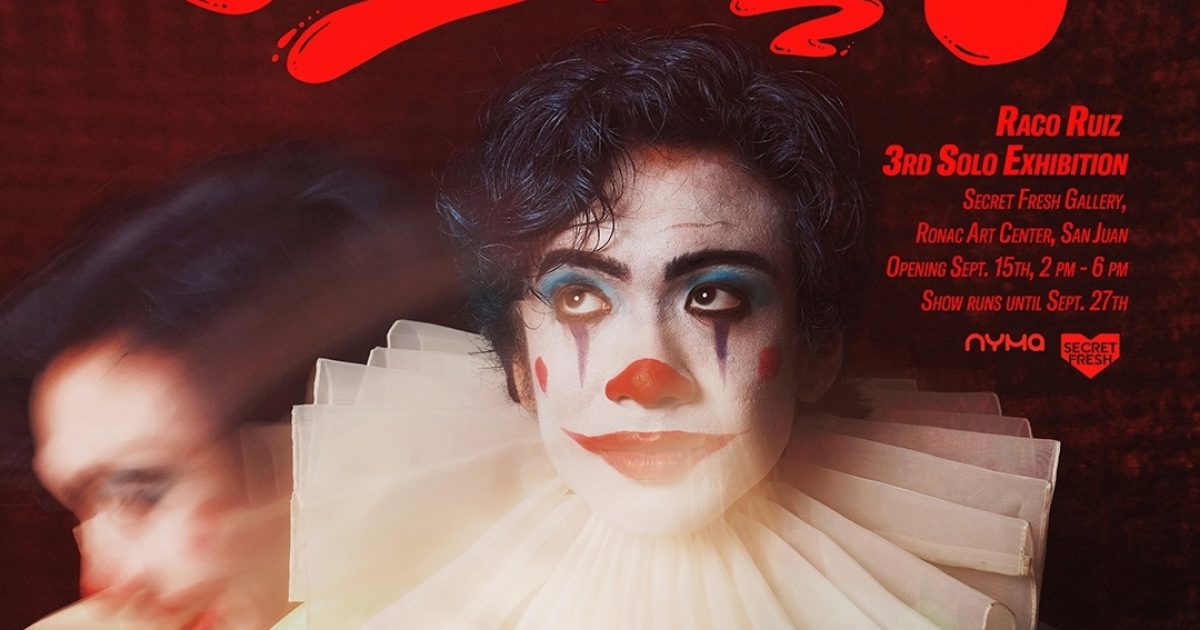 Raco Ruiz ‘CLOWNRRY’ Exhibit at Secret… | The Beat Manila
