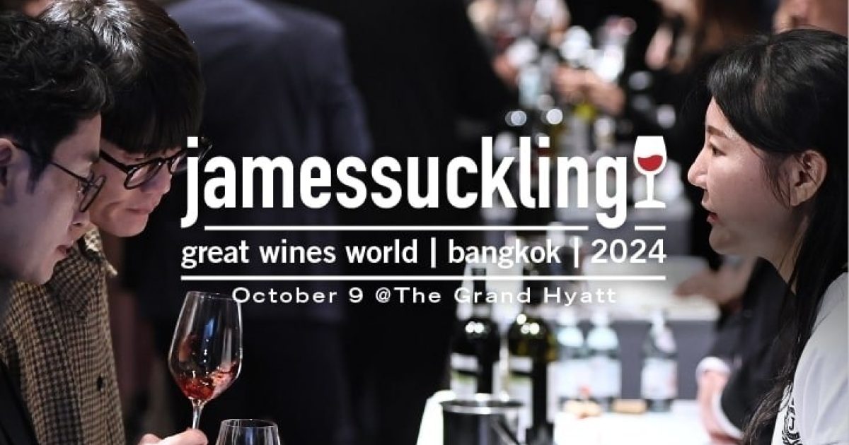 James Suckling Great Wines World Bangkok… | The Beat Bangkok