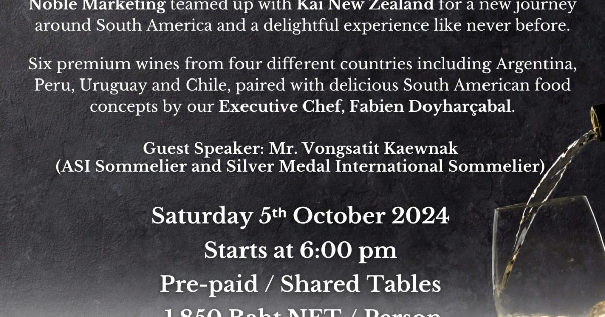 Kai New Zealand Presents South American… | The Beat Bangkok