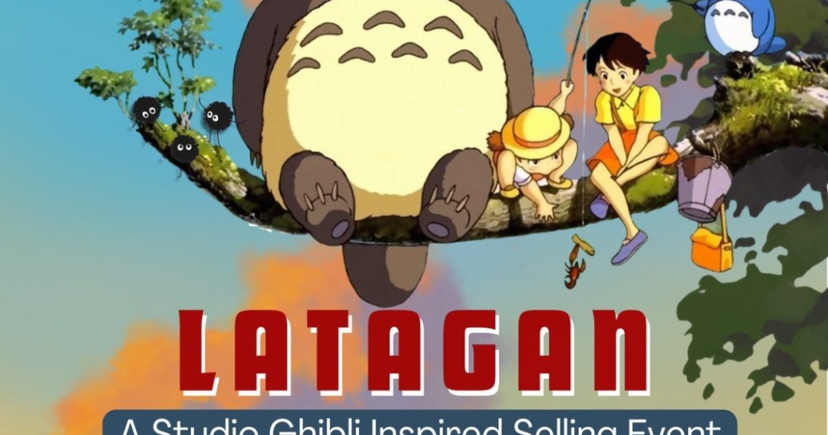 Love, Ghibli: Latagan - Studio… | The Beat Manila