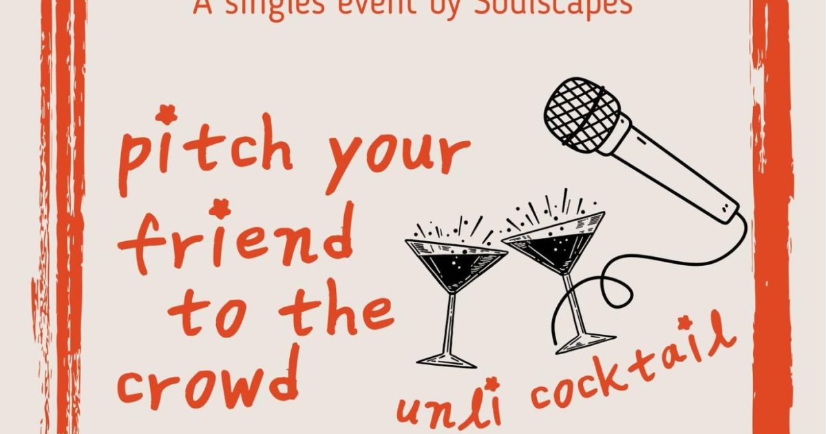 Pitch-A-Friend - A singles event by… | The Beat Manila