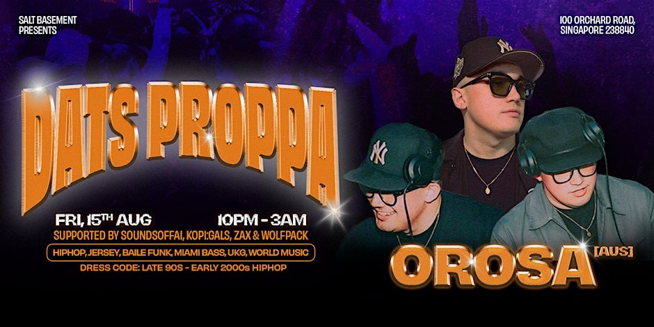 Salt Basement Presents: Dats Proppa… | The Beat Singapore