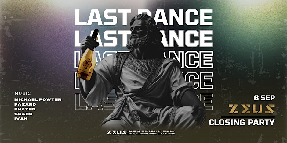 ZEUS LAST DANCE | The Beat Hong Kong