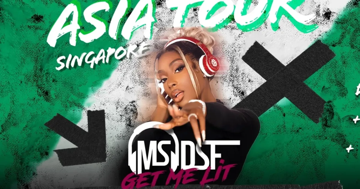 Ms DSF: GET ME LIT Asia Tour -… | The Beat Singapore