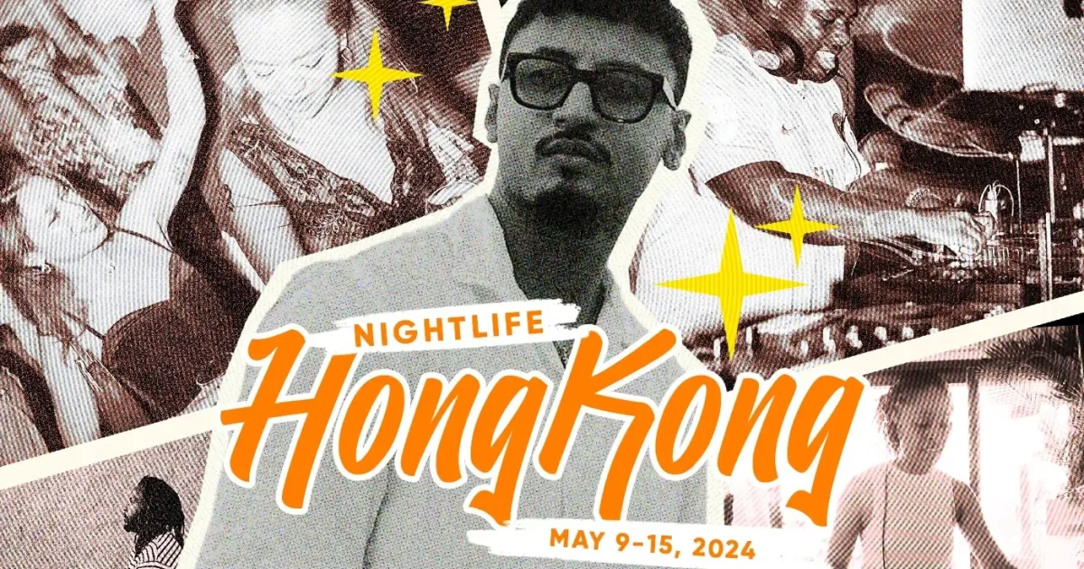 Hong Kong Nightlife Events Guide for May 9-15, 2024