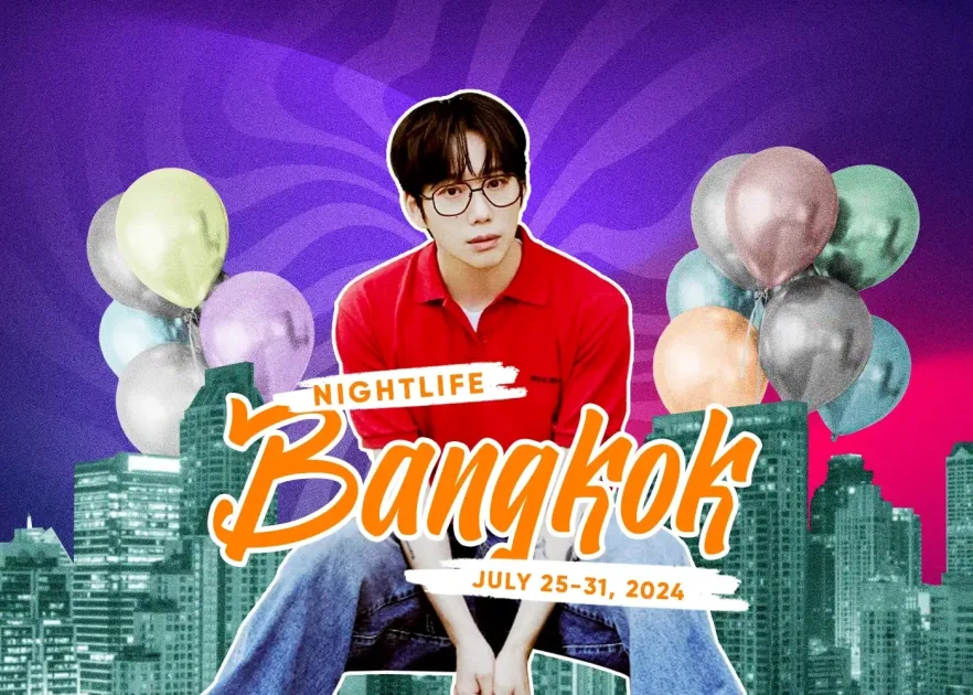 LIST: Best Concerts & Parties in Bangkok on July 25-31, 2024