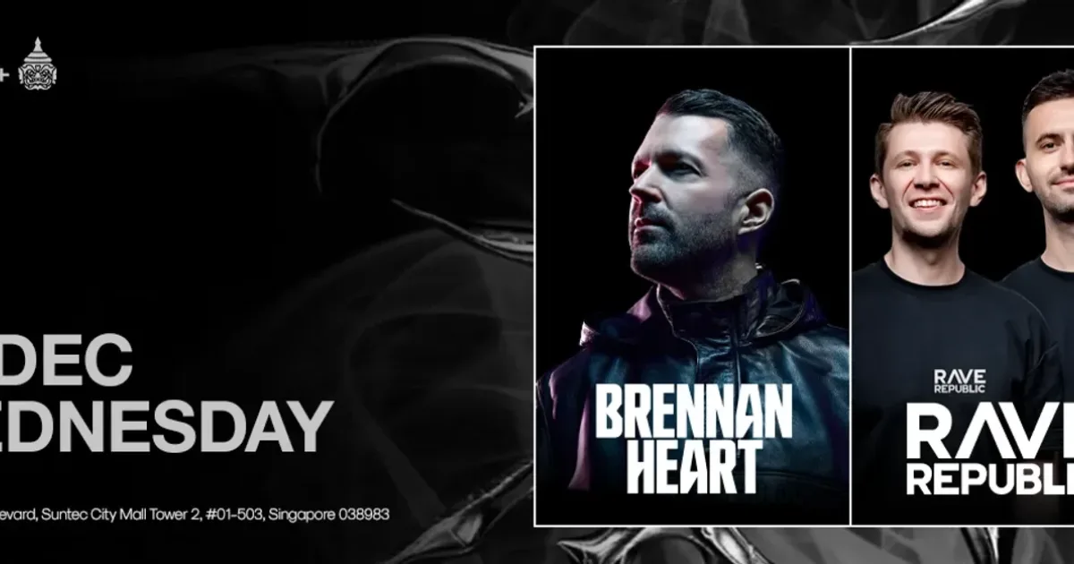 BRENNAN HEART & RAVE REPUBLIC | The Beat Singapore