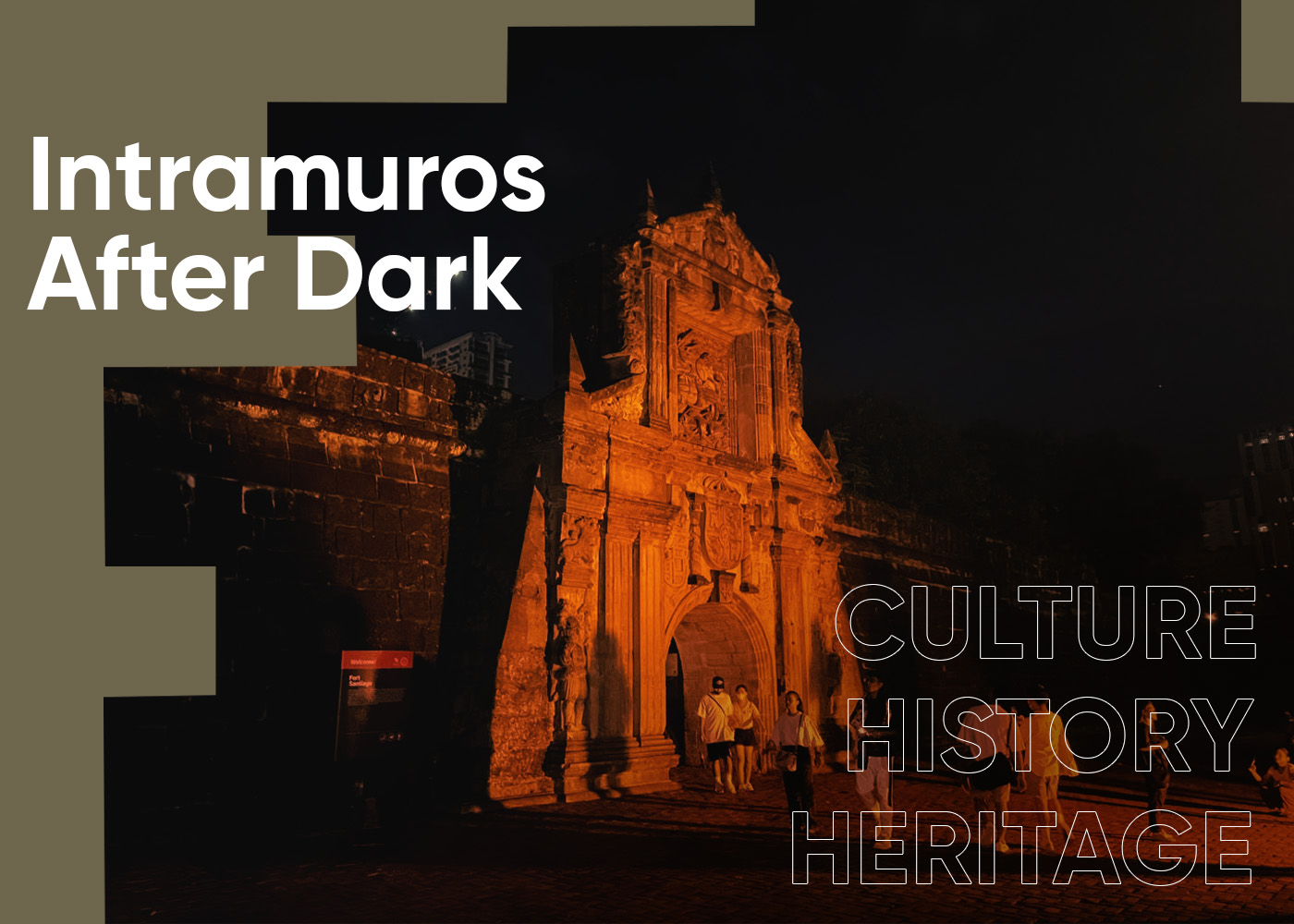 Intramuros: A Night Tour of Old Manila’s Walled City