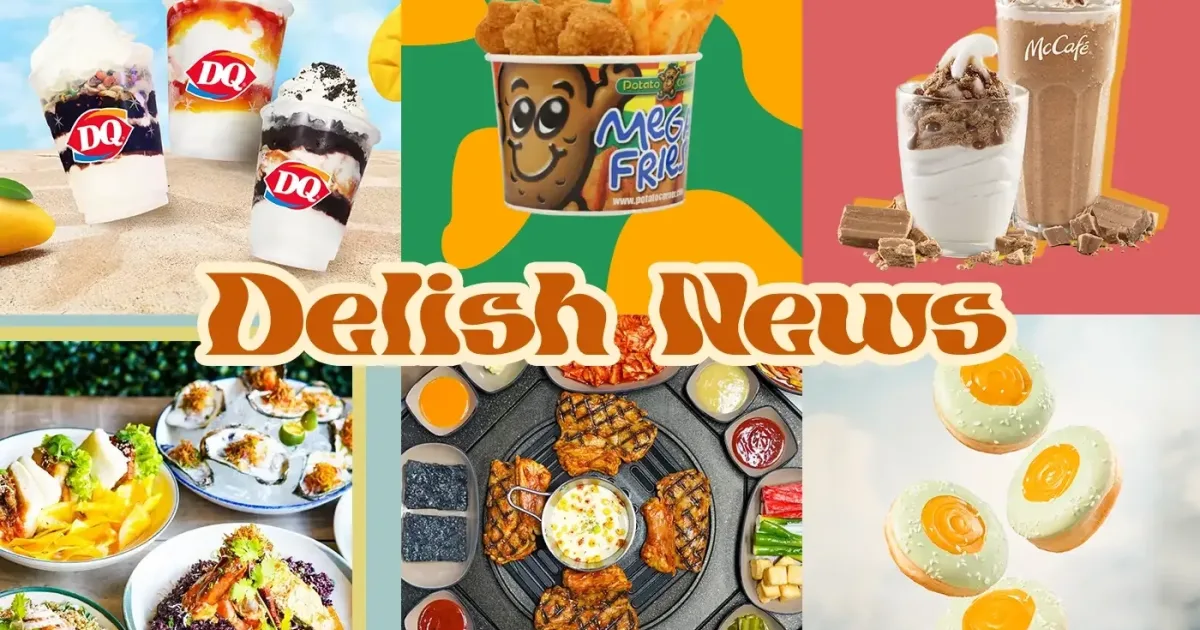 Delish News: New Menus and Restaurants in Manila in May 2024