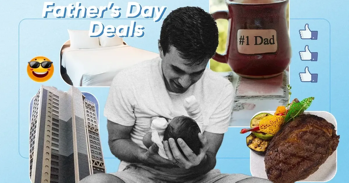 Father's Day Deals, Discounts, Hotel Accommodations, & More!