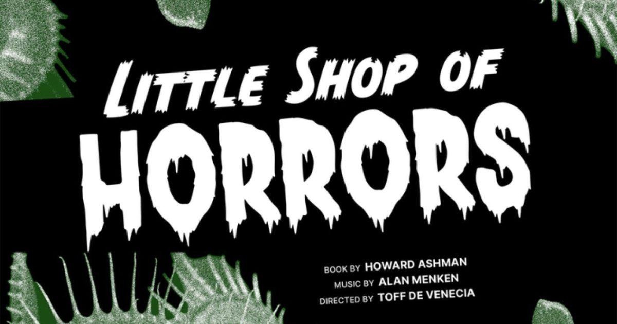 ICYMI: Details for ‘Little Shop of Horrors’ Musical Is Here
