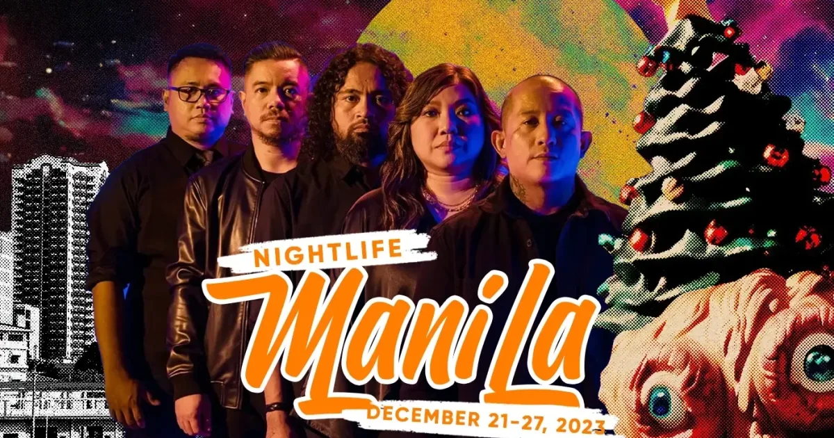 Nightlife Manila: The Best Events & Gigs on Dec. 21-27, 2023