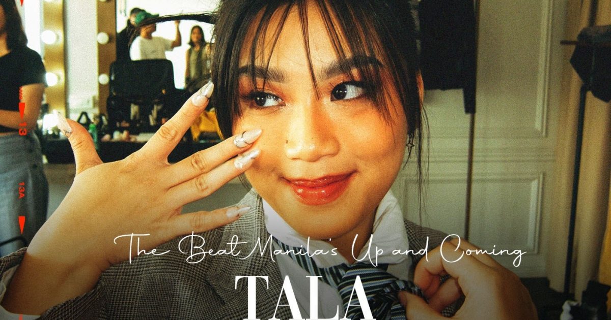 Meet Manila’s Rising Music Star, Tala | The Beat Asia
