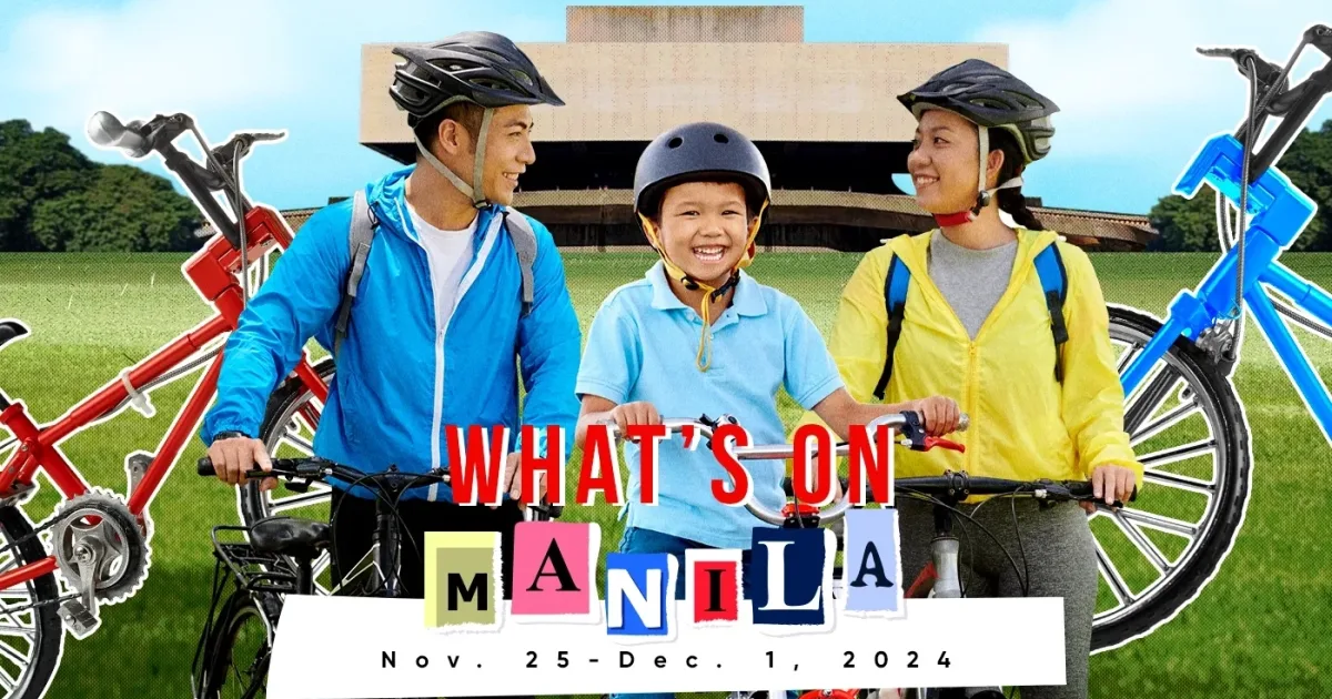 LIST: Best Things to Do in Manila on Nov. 25-Dec. 1, 2024