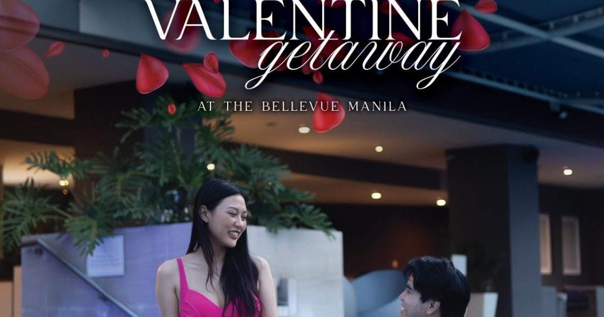 The Bellevue Manila – Valentine’s Getaway… | The Beat Manila