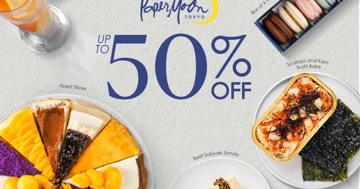 Paper Moon Tokyo - Up to 50% OFF with BDO | The Beat Manila