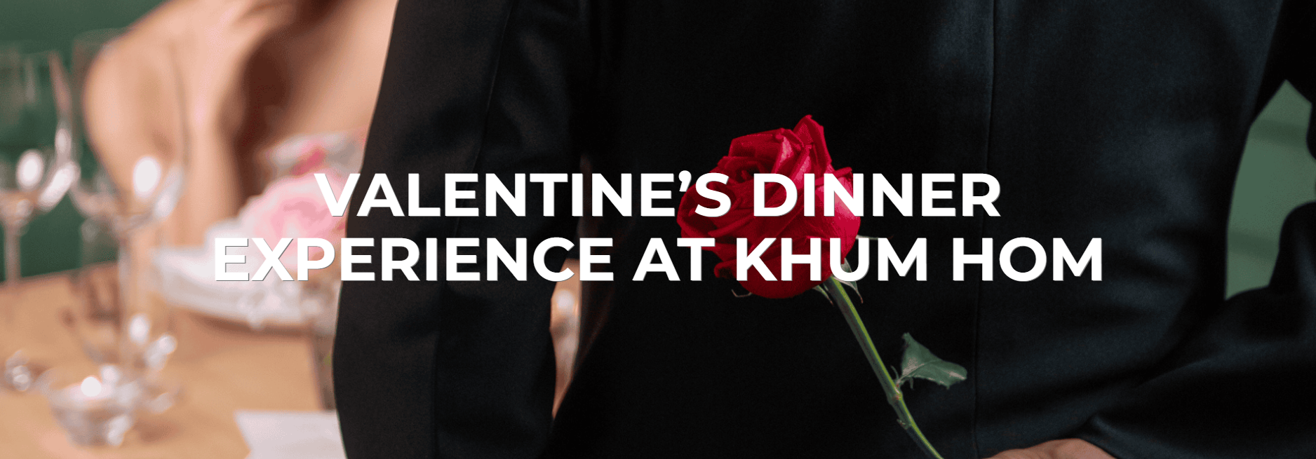 Khum Hom - Valentine’s Dinner by Chef… | The Beat Bangkok