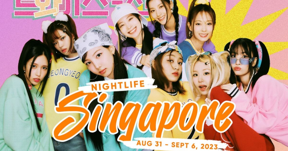 Nightlife SGP: Twice 'Ready To Be' World Tour, Plus More