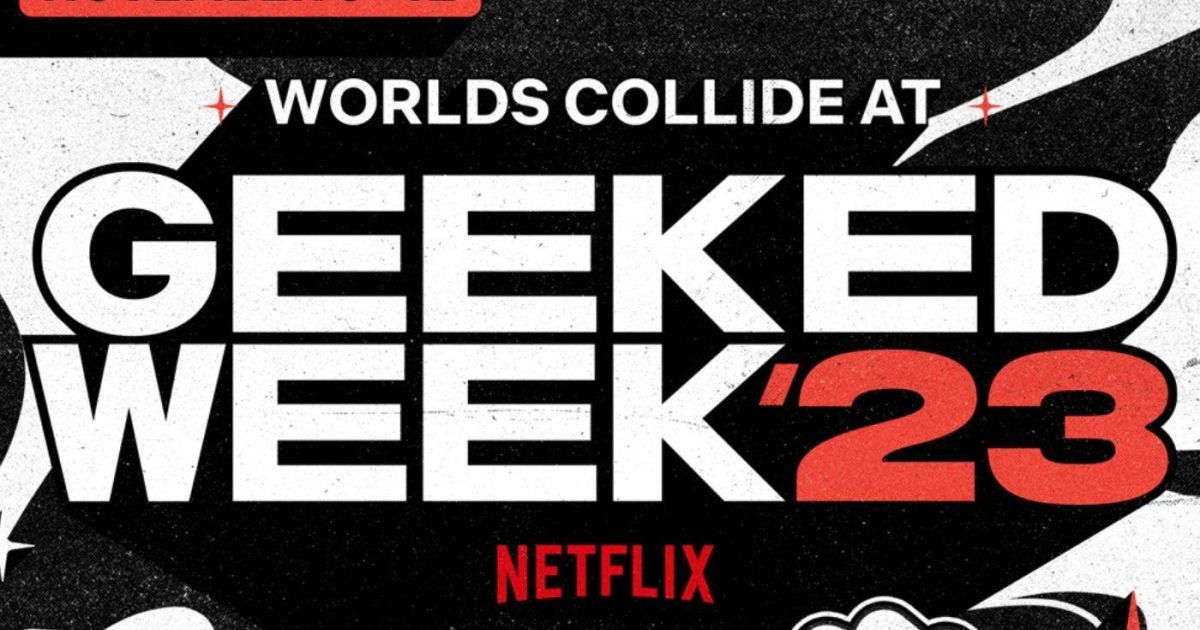 Here’s What to Expect on This Year’s Netflix Geeked Week